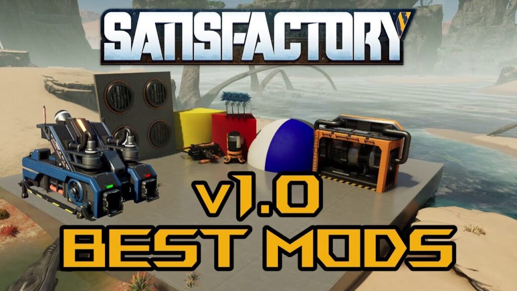 Los Mejores Mods para Satisfactory en 2025 | CityGame